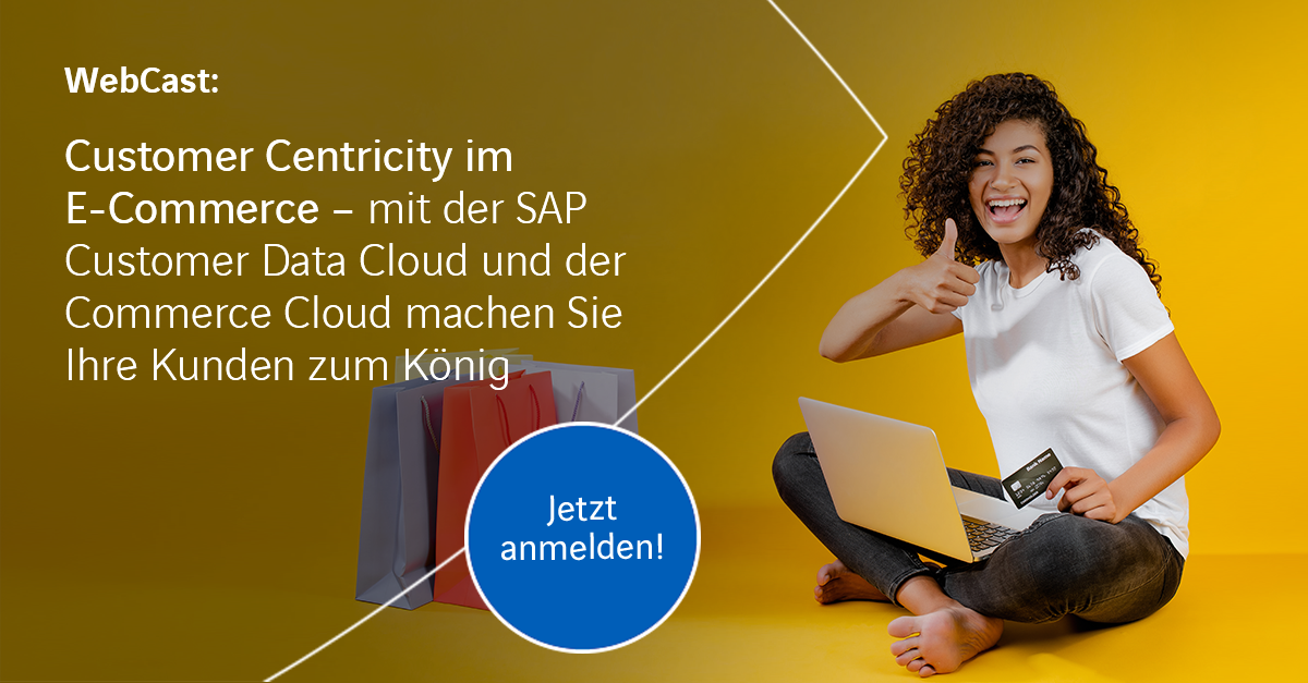 Webcast Customer Centricity Im E Commerce Mit Der Sap Customer Data